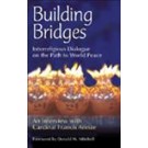 BUILDING BRIDGES - Interreligious Dialogue on the Path to World Peace
