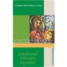 MEDIEVAL WOMEN MYSTICS (NEW EDITION)