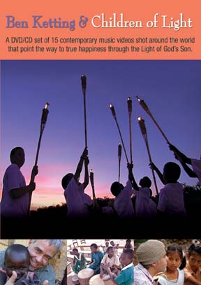 Ben Ketting And Children Of Light DVD And Audio CD Set